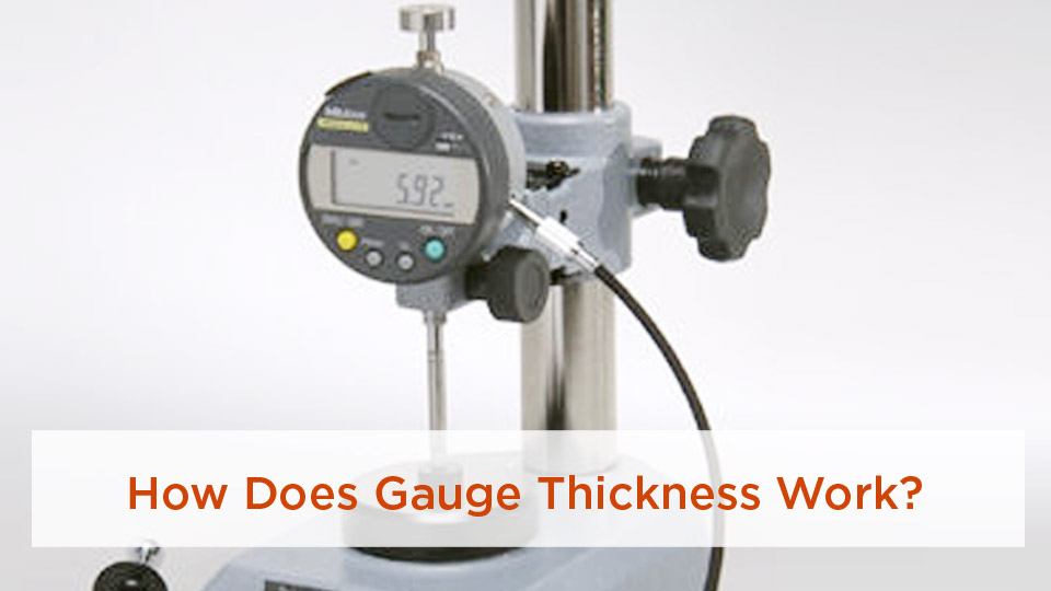How I Understand And Use Metal Gauge Thickness
