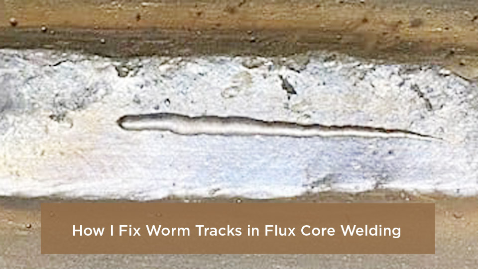 How I Fix Worm Tracks In Flux Core Welding!