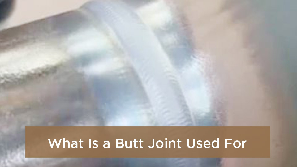 What I Use A Butt Joint For In Welding Projects